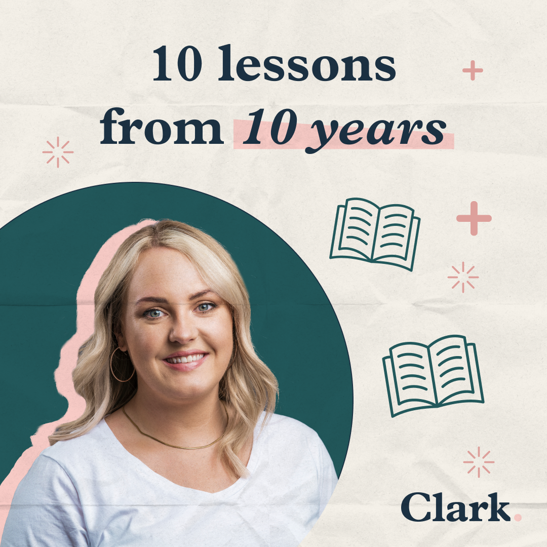 10 lessons from 10 years - Clark.